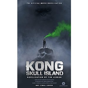 Kong: Skull Island - The Official Movie Novelization