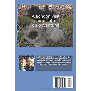 London Peke and Country Peke -Bridget and Henry Hit the Big City: Photographs by Jeanette Sitton (Pekingese stories)