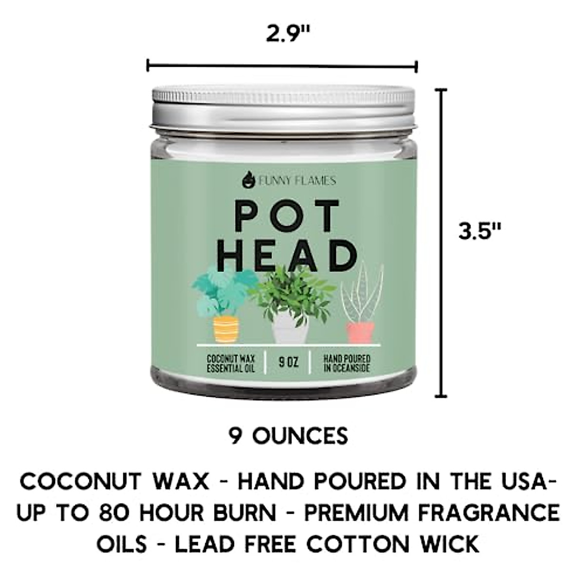 Pot Head - Funny Flames Candle, 9oz Fresh Pine Scented, Funny Gifts for Women, Men, Best Friends Birthday Gifts for Women, Friendship Gifts for Her, Funny Gifts, Mom, Scented 9 oz Coconut Candle