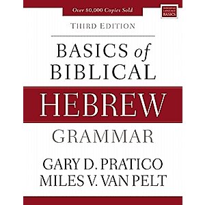 Basics of Biblical Hebrew Grammar: Third Edition (Zondervan Language Basics Series)