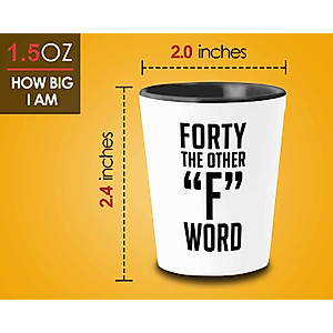 Bubble Hugs Birthday Shot Glass 1.5oz - Forty The Other F Word - B'Day Cake Party Sarcasm Funny Celebration Milestone Event Positive Vibes