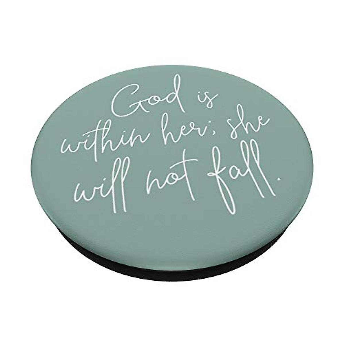 God Is Within Her - Christian Scripture Bible Verse Psalm PopSockets PopGrip: Swappable Grip for Phones & Tablets