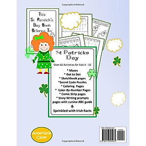 St. Patrick's Day Activity Book For Kids Ages 4 - 10: 60 Fun Activities - Dot to Dot, Color By Numbers, Mazes, Learn to Draw, Blank Comic Strip Pages, ... and more (St Patrick's Day Activity Books)