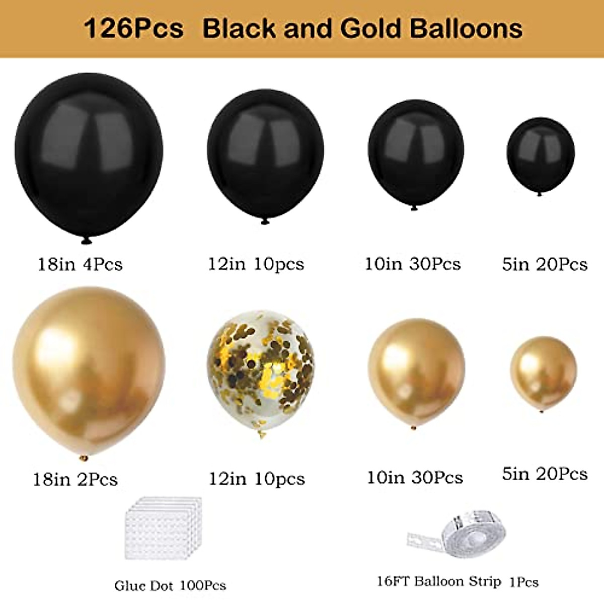 Black and Gold Balloon Garland Kit-126Pcs Black and Gold Balloons Party Decorations with 4 Different Sizes Black and Gold Latex Party Balloons for Birthday Graduation Father's Day New Years.