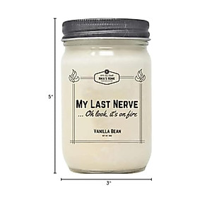 Nika's Home Oh Look... My Last Nerve It's On Fire, Vanilla Bean Soy Candle 12oz Mason Jar Non-Toxic White Hand Poured Handmade, Candles Gifts for Women, Long Burn 50-60 Hrs Highly Scented