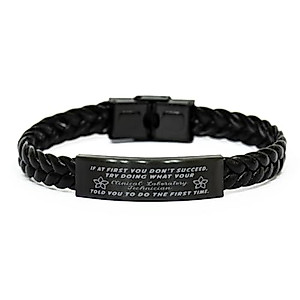 Clinical Laboratory Technician Braided Leather Bracelet, If at first you don't succeed, try doing what your athletic trainer told you to do the first time., Laser Engraved, Stainless Steel Wristb