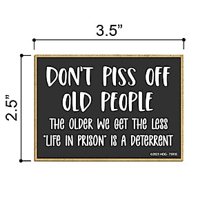 Honey Dew Gifts, Don't Piss Off Old People, 3.5 Inches by 2.5 Inches, Funny Fridge, Locker Decorations, Refrigerator Magnets, Fridge Magnets, Decorative Magnets, Funny Magnets, Sayings Magnets