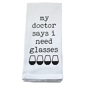 My Doctor Says I Need Glasses Funny Tea Towel