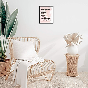 Sincerely, Not Motivational Quote Wall Art Print Poster - Decide What It Is That You Want -UNFRAMED- Modern Inspirational Home Office Artwork - Positive Affirmation Wall Bedroom Mantras