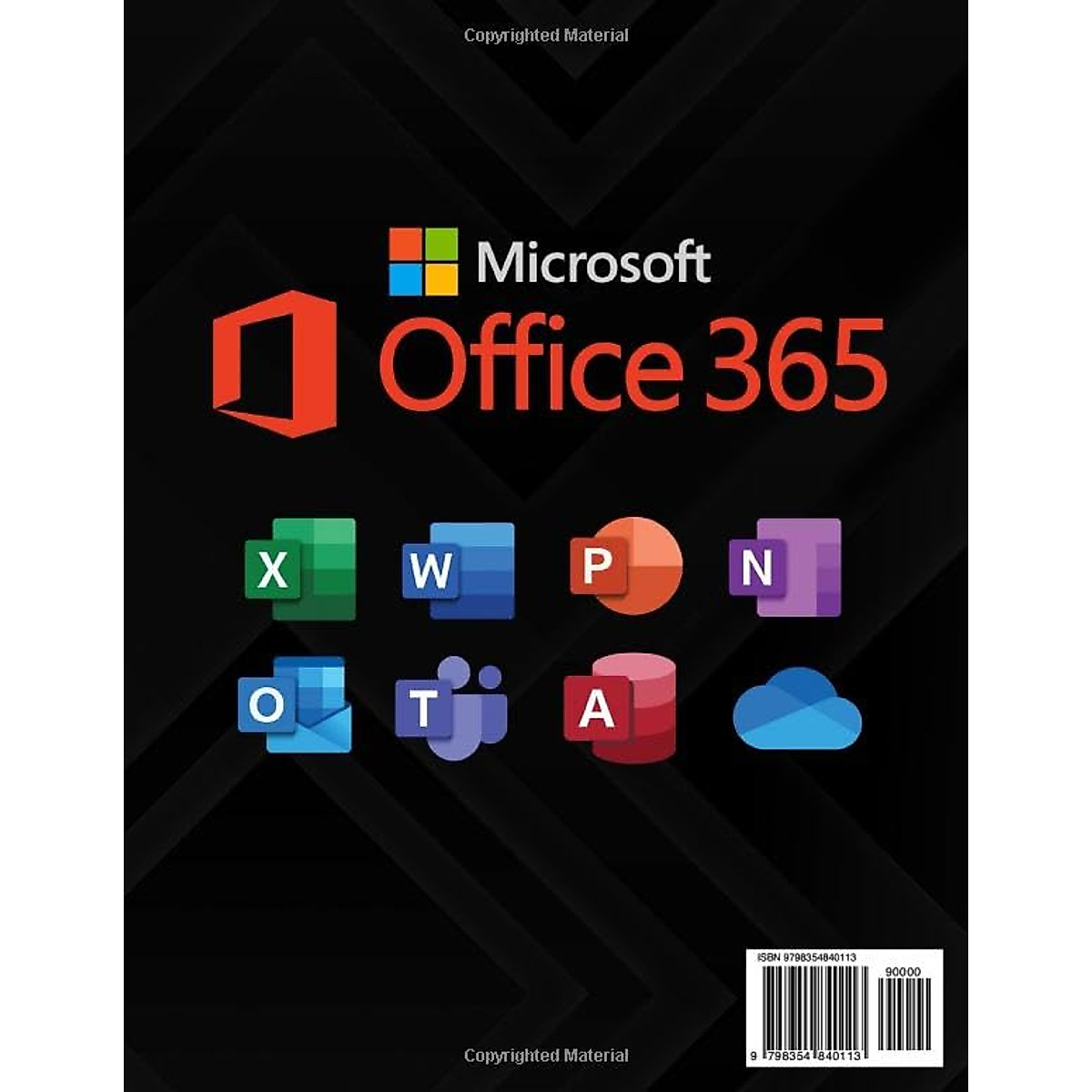 Microsoft Office 365 For Beginners: The 1# Crash Course From Beginners To Advanced. Easy Way to Master The Whole Suite in no Time | Excel, Word, ... Teams & Access (Mastering Technology)