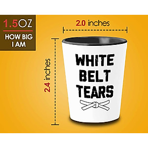 Martial Art Shot Glass 1.5oz - White Belt Tears - Karate Taekwondo Kung fu Jiu Jitsu Matress Sport Belt Optimistic Cool Club Punch Kick Athletes