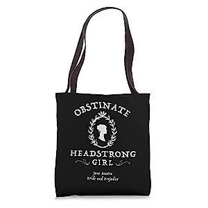 Obstinate Headstrong Girl - Pride and Prejudice Jane Austen Tote Bag