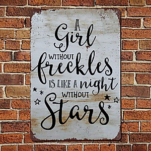 luckluccy A Girl Without Freckles is Like Night Without Stars Metal Sign,Retro Rustic Inspirational Quotes Bar Men Cave Garden Wall Art,Festival Party Farmhouse Aluminum Sign,Home Decor 20*30cm