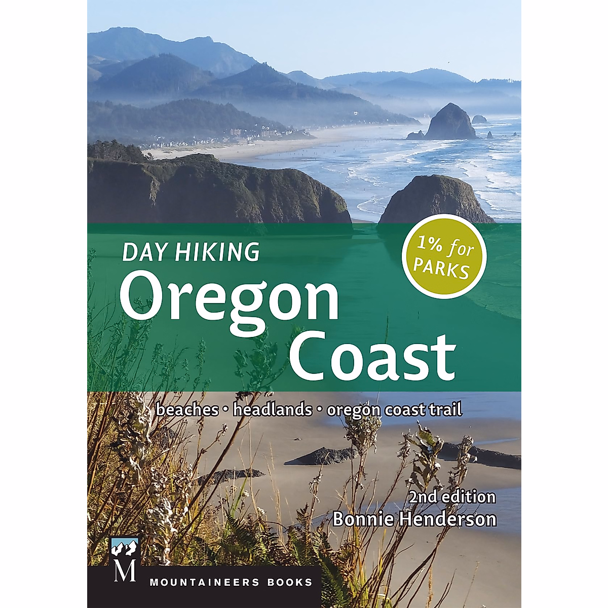 Day Hiking Oregon Coast, 2nd Ed.: Beaches, Headlands, Oregon Trail