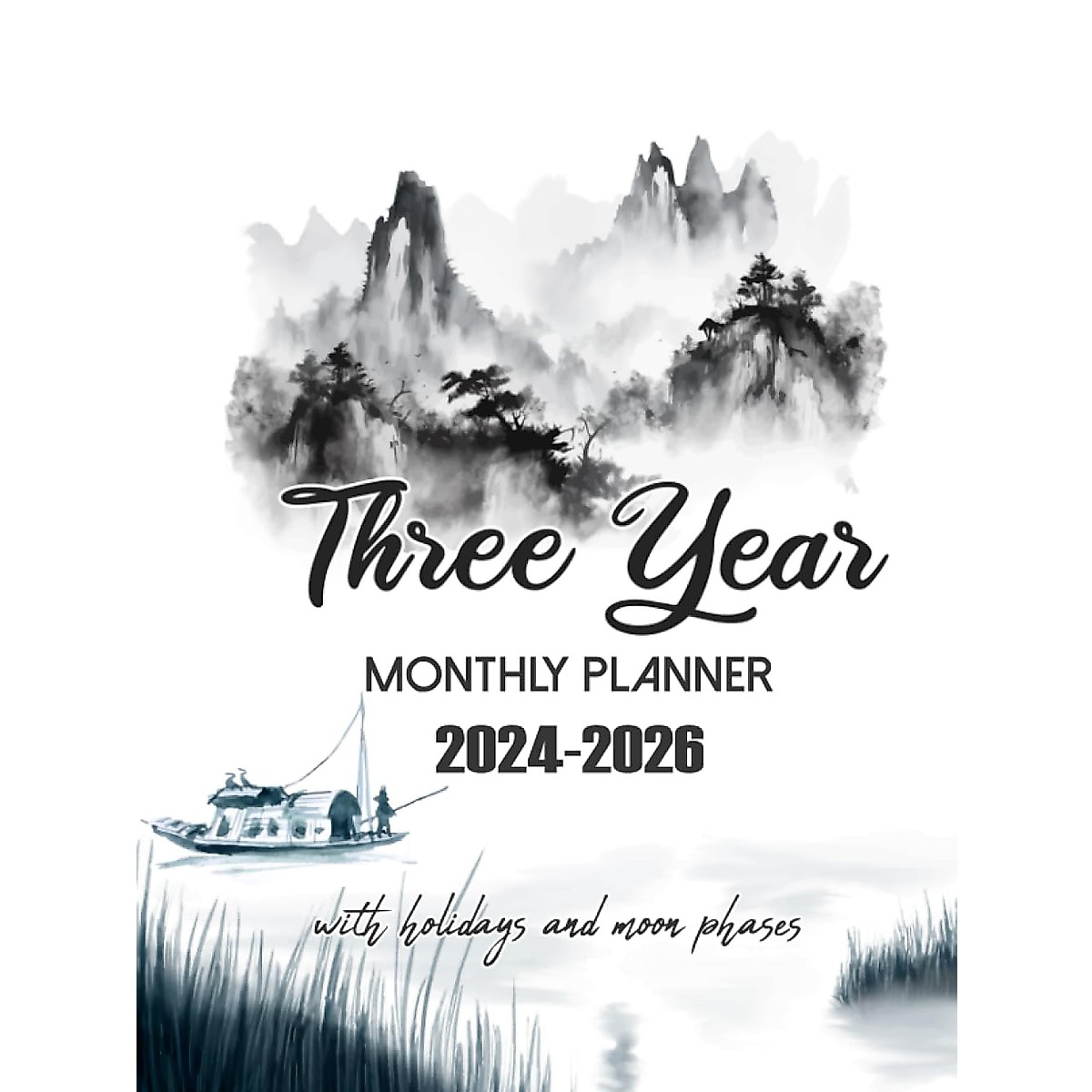 2024-2026 Three year monthly planner: 3 Year Calendar from Jan 2024 to Dec 2026 Agenda Schedule Organizer with holidays and Moon Phases Chinese brush painting