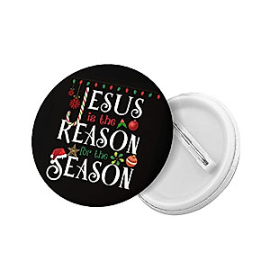Christian Jesus is The Reason for The Season Pins Funny Christmas Stocking Stuffer Gifts Button Pins Buttons Badges Pins