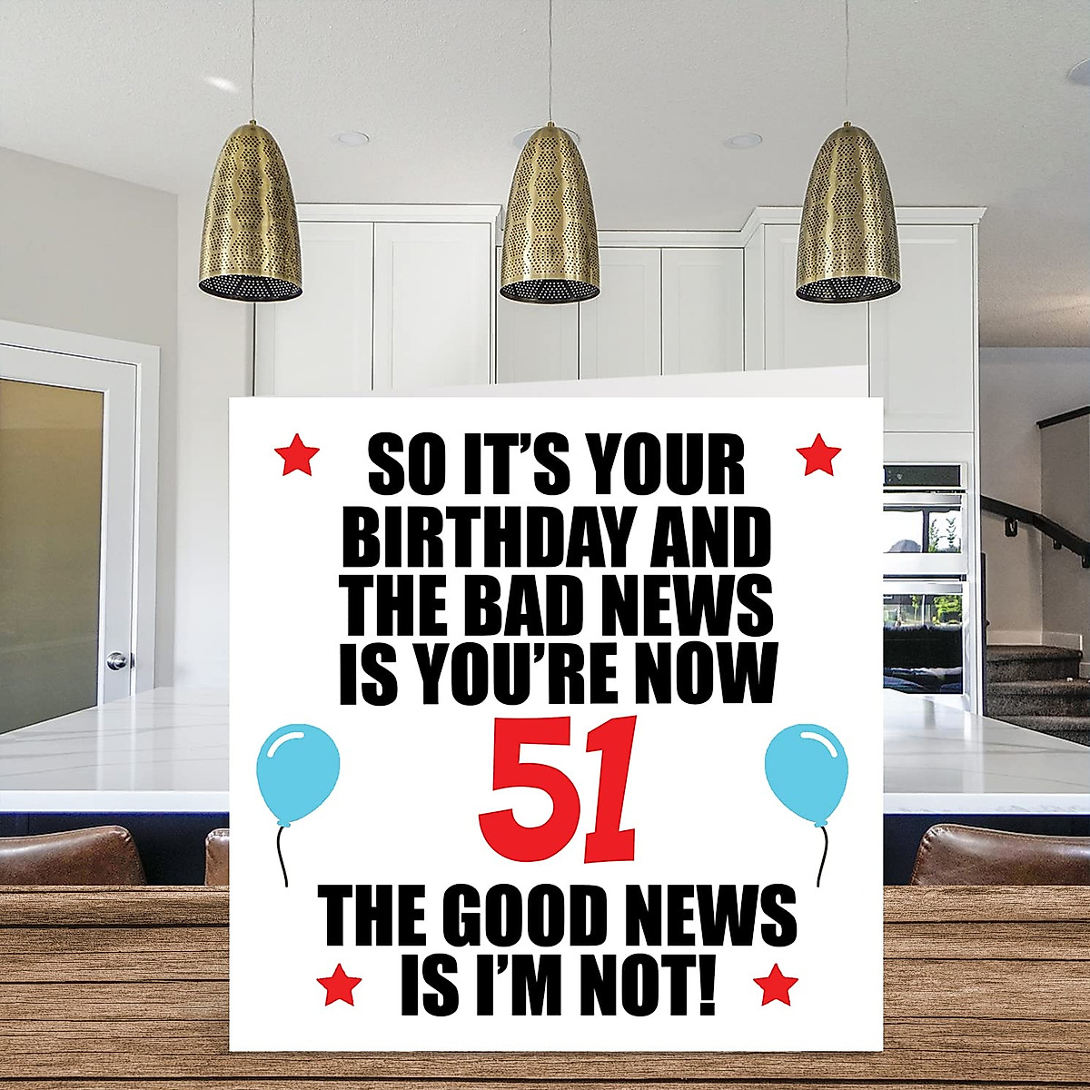 Funny 51st Birthday Card for Men Women - Bad News - Happy Birthday Cards for 51 Year Old Dad Papa Pops Mom Aunt Uncle Cousin Friend, 5.7 x 5.7 Inch Fifty-One Fifty-First Bday Greeting Cards Gift