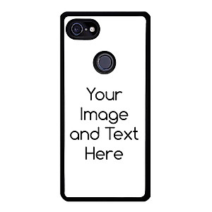 Upload Your Image | Make Your Own Black Rubber Phone Case Compatible With Google Pixel 8, 8 Pro, 8a, 7a, 7, Pixel 7 Pro, Pixel 6a, 6 Pro, 6, 5, 4a 5G, 4a 4G, 4, 4 XL, 3a, 3a XL, 3, 3 XL, 2 XL