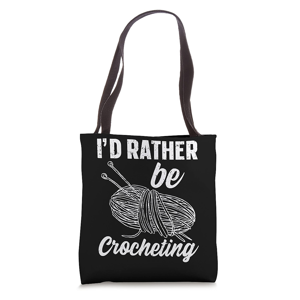 I'd Rather Be Crocheting Funny Crocheting Knitting Tote Bag