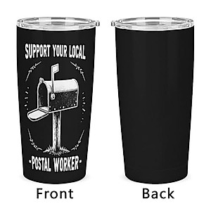 Support Your Local Postal Worker 1 20 OZ Stainless Steel Tumbler Travel Car Coffee Mug with Straw Lid Cleaning Brush Coffee Tumbler Mug for Women Men