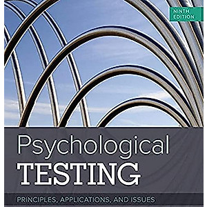 Psychological Testing: Principles, Applications, and Issues
