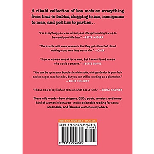 Wild Words from Wild Women: An Unbridled Collection of Candid Observations and Extremely Opinionated Bon Mots (Funny gift for friends)
