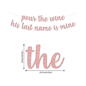 Bachelorette Party Decorations, Pour The Wine His Last Name is Mine Banner for Funny Winery Bridal Shower Decor Sign Party Favors Engagement Wedding Theme Supplies (Rose Gold)