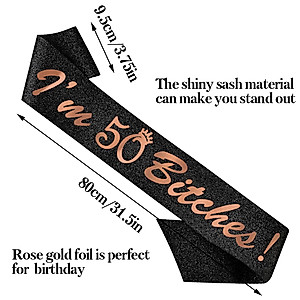50th Birthday Decoration Sash I'm 50 Bitches! for Women Black Glitter with rose gold roil Letters for he or her, 50 & Fabulous Birthday Sash, 50th Birthday Sash Birthday Party Favors Decorations Gifts