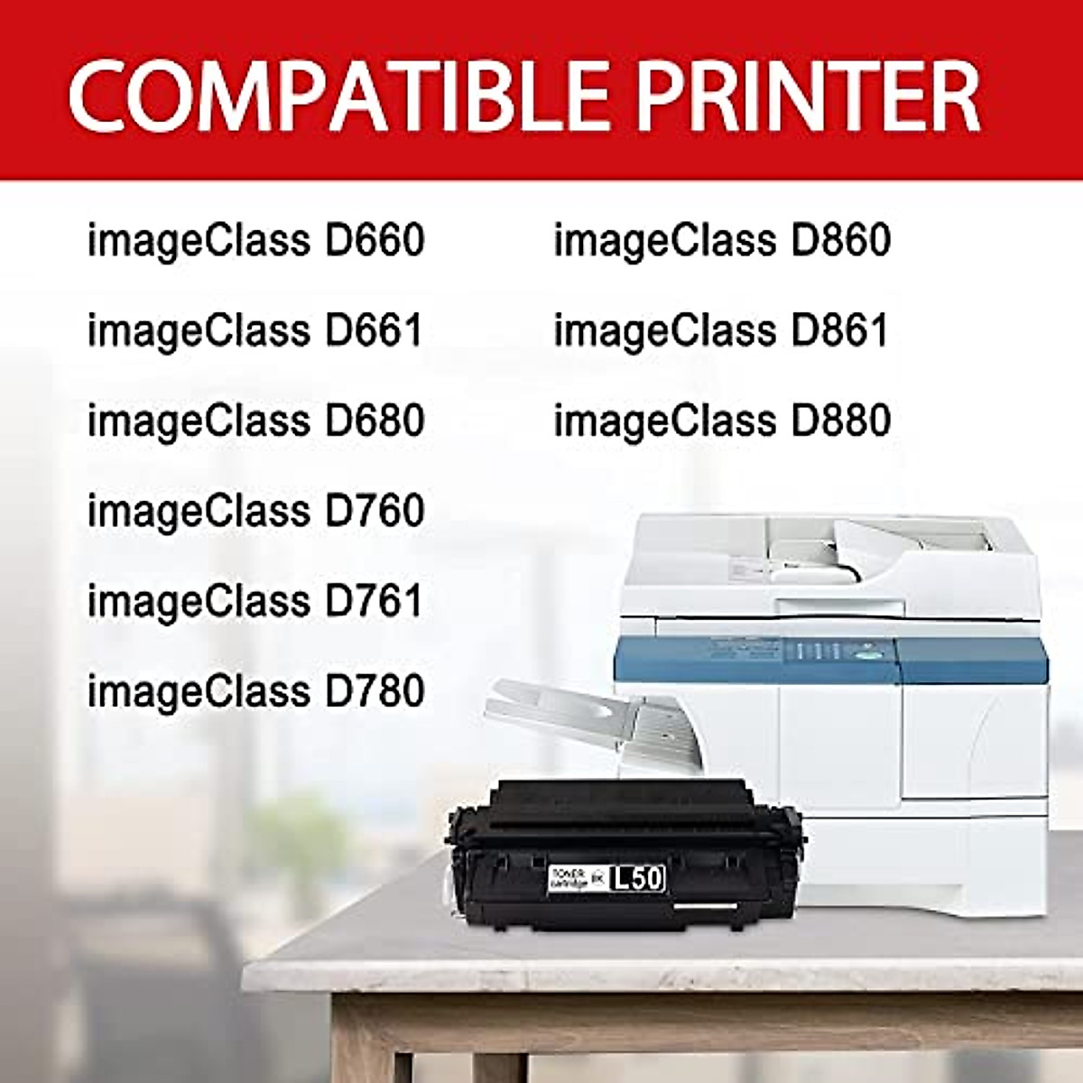 L50 Toner Cartridge: Replacement for Canon L50 Toner imageClass D660 D661 D680 D760 D761 D780 D860 D861 D880 Printer Toner, 1 Pack Black | L-50 (6812A001)