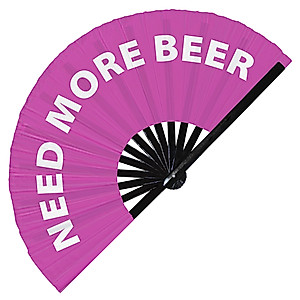 Need More Beer Hand Fan Foldable Bamboo Circuit Hand Fan Funny Gag Slang Words Expressions Statement Gifts Festival Accessories Rave Handheld Circuit Event Fan Clack Fans (Pink)