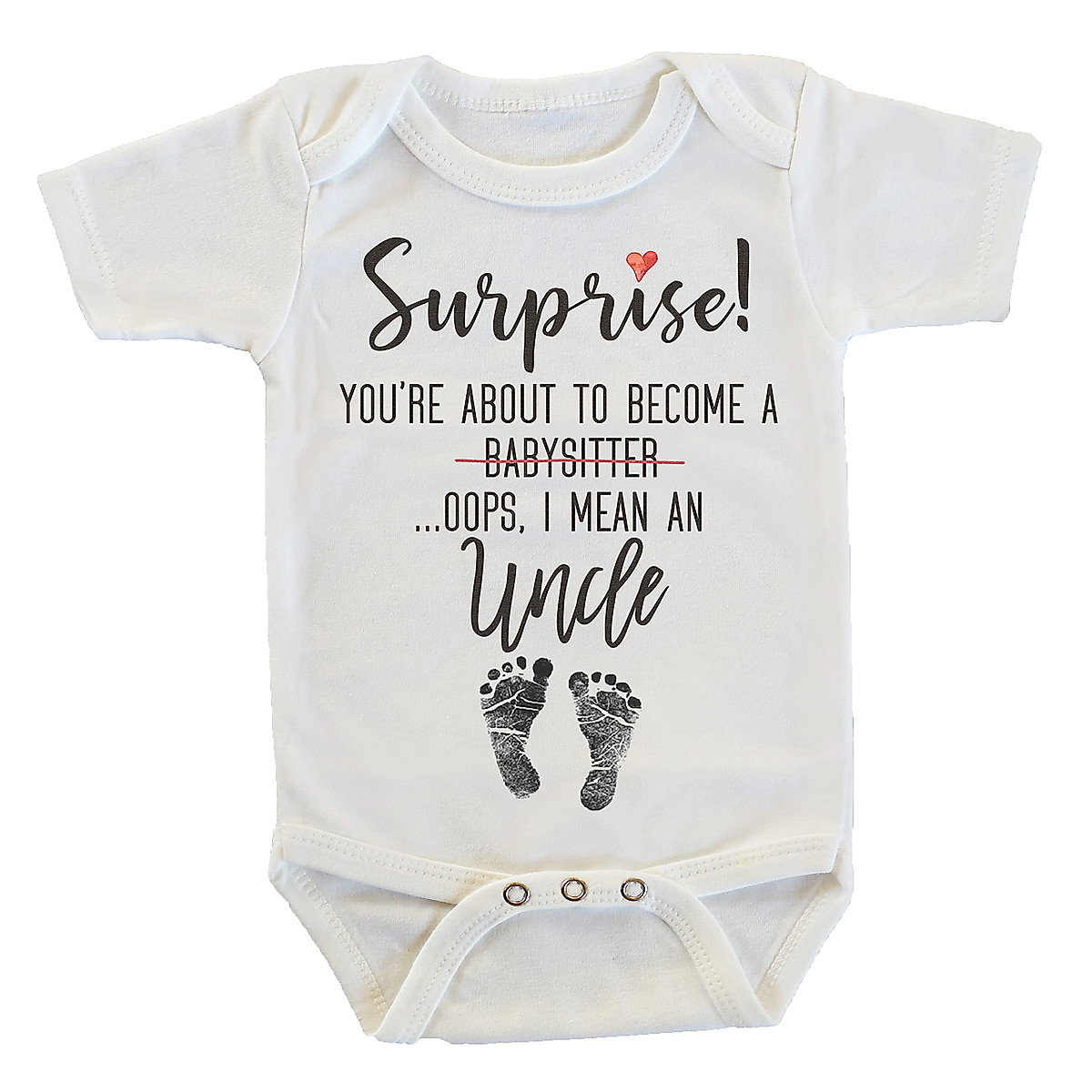 Witty and Bitty Surprise You're About to Become A Babysitter funny Pregnancy Reveal Announcement gift Uncle Onesie/Bodysuit (Uncle)