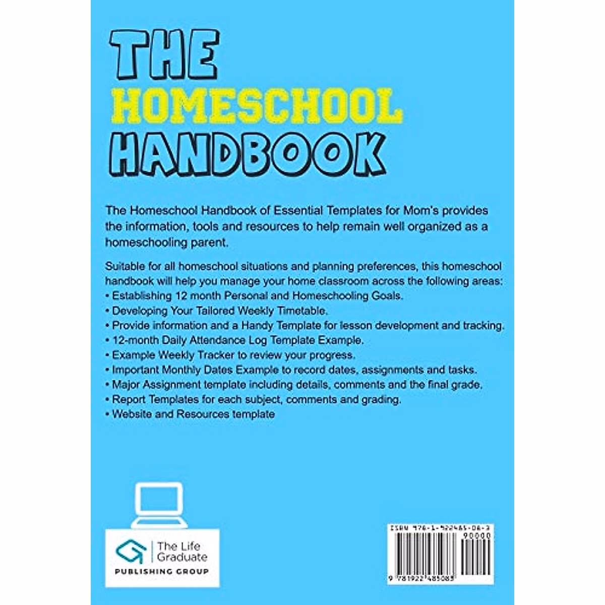 The Homeschool Handbook for Mom's: The Book of Essential Homeschool Templates