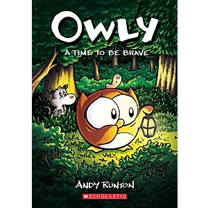 A Time to Be Brave: A Graphic Novel (Owly #4) (4)