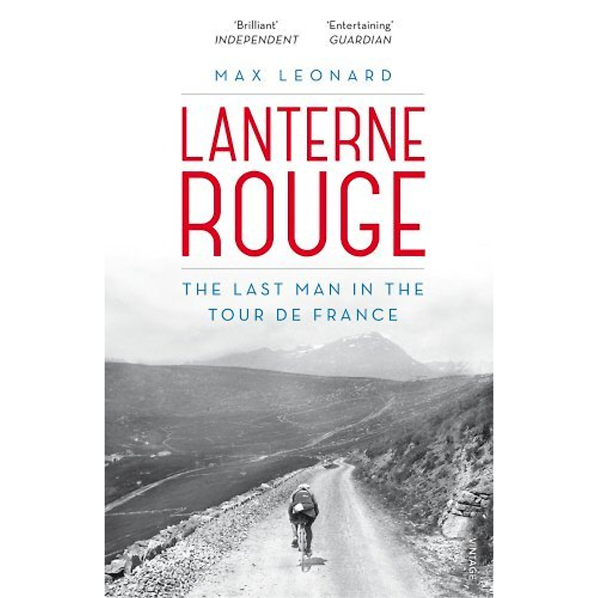 Lanterne Rouge: The Last Man in the Tour de France by Max Leonard (2015-06-04)