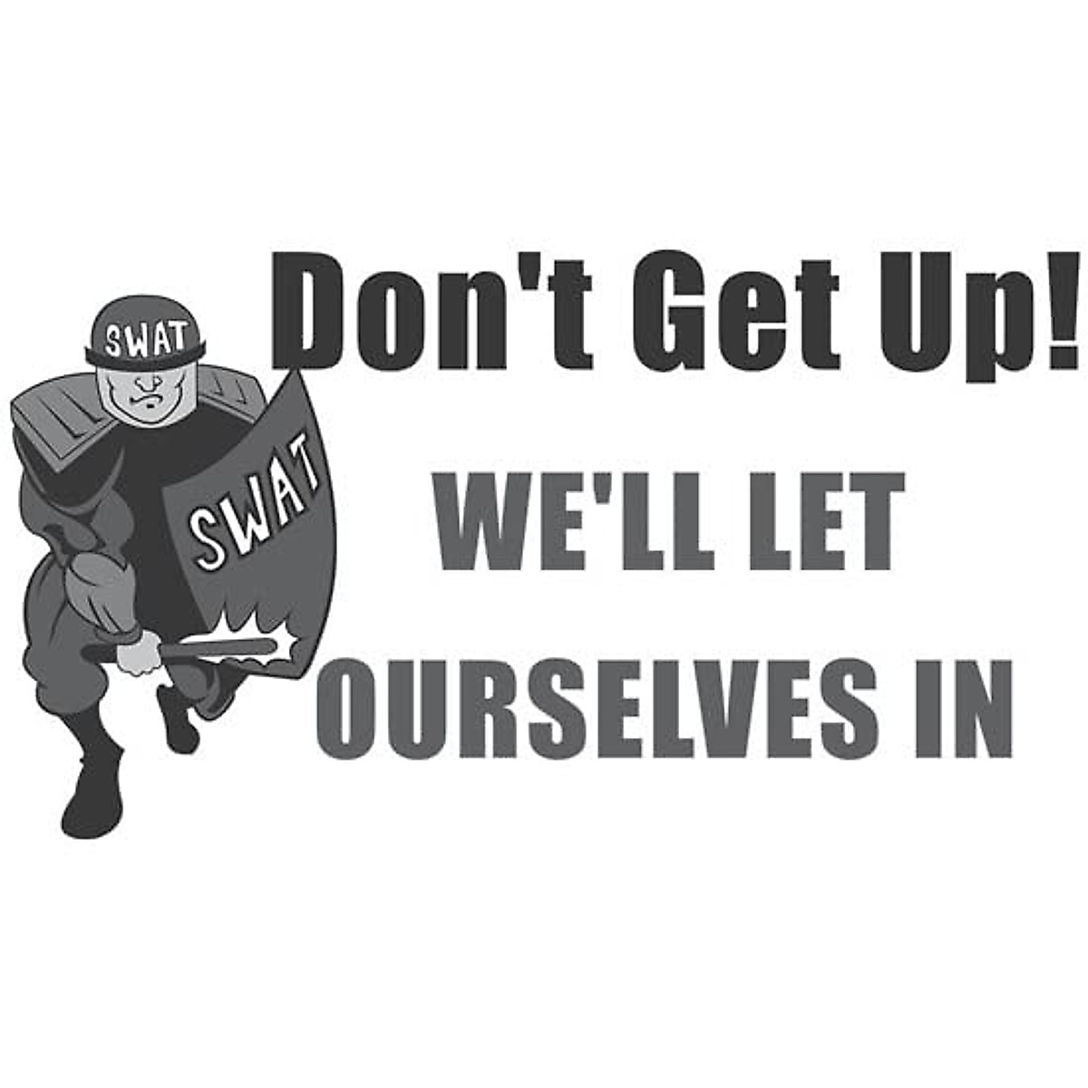 CafePress SWAT Dont Get Up Mug Ceramic Coffee Mug, Tea Cup 11 oz