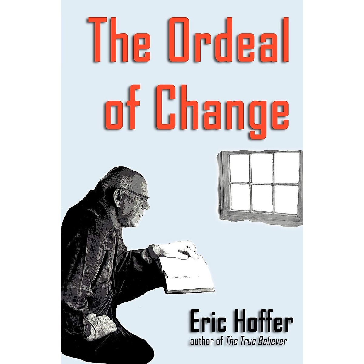 The Ordeal of Change