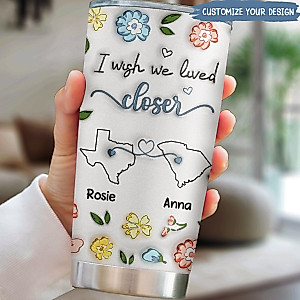 Wrappiness I Wish We Lived Closer Tumbler - Personalized 3D Inflated Effect 20Oz Tumbler Long Distance Friendship Gift Custom State to State Mug Going away Gift for Sister Friend Bestie (A04)
