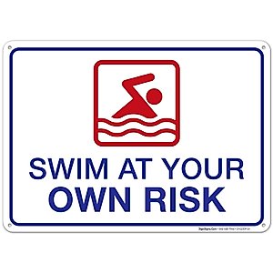 Swim at Your Own Risk Sign, Pool Sign, 10x14 Inches, Rust Free .040 Aluminum, Fade Resistant, Made in USA by Sigo Signs