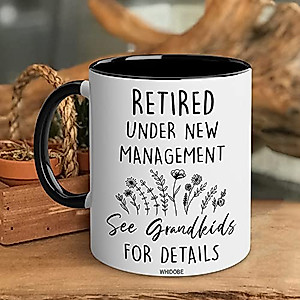 WHIDOBE Retirement Gifts for Women, Retirement Gifts for Grandma, Woman, Mom, Coworker, Retired Mug Retired Under New Management See Grandkids For Details Mug For Mothers Day Birthday Christmas 11OZ