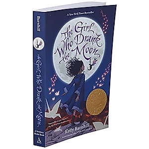 The Girl Who Drank the Moon (Winner of the 2017 Newbery Medal)