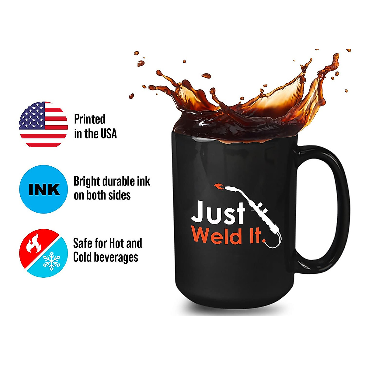 Bubble Hugs Funny Welder Coffee Mug 15oz Black - Just Weld It - Welders Weld Pun Welding Field Worker Manufacturing Solder