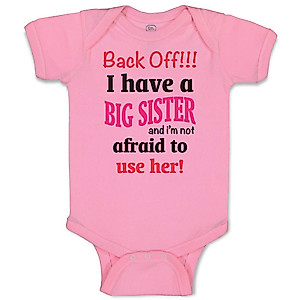 Cute Rascals Baby Bodysuit Back off I Have Big Sister Not Afraid Use Her Boy & Girl Baby Clothes Funny Cotton Soft Pink Design Only Newborn