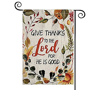 AVOIN colorlife Give Thanks to The Lord For He Is Good Garden Flag Vertical Double Sided, Flower Fall Thanksgiving Harvest Holiday Yard Outdoor Decoration 12.5 x 18 Inch