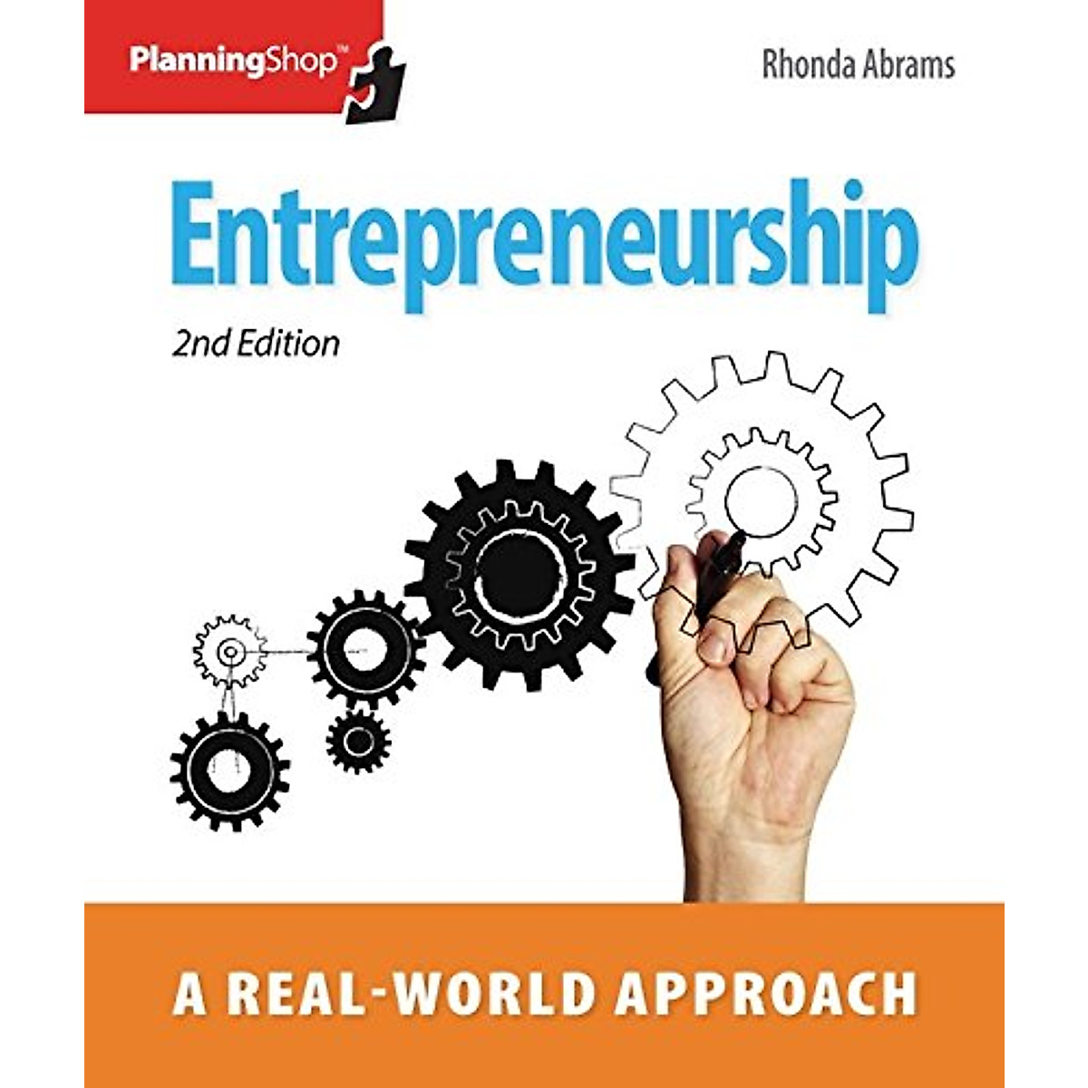 Entrepreneurship: A Real-World Approach