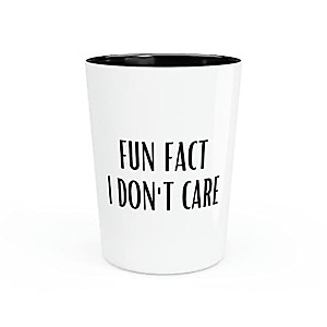 Shot Glass Party Ceramic Tequila Humorous Sayings Fun Fact I Do Not Care Sarcasm Husband Men Women 1.9oz / Black