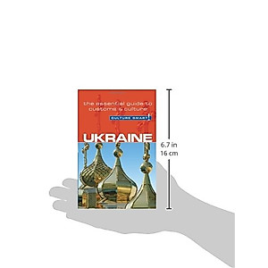 Ukraine - Culture Smart!: The Essential Guide to Customs & Culture