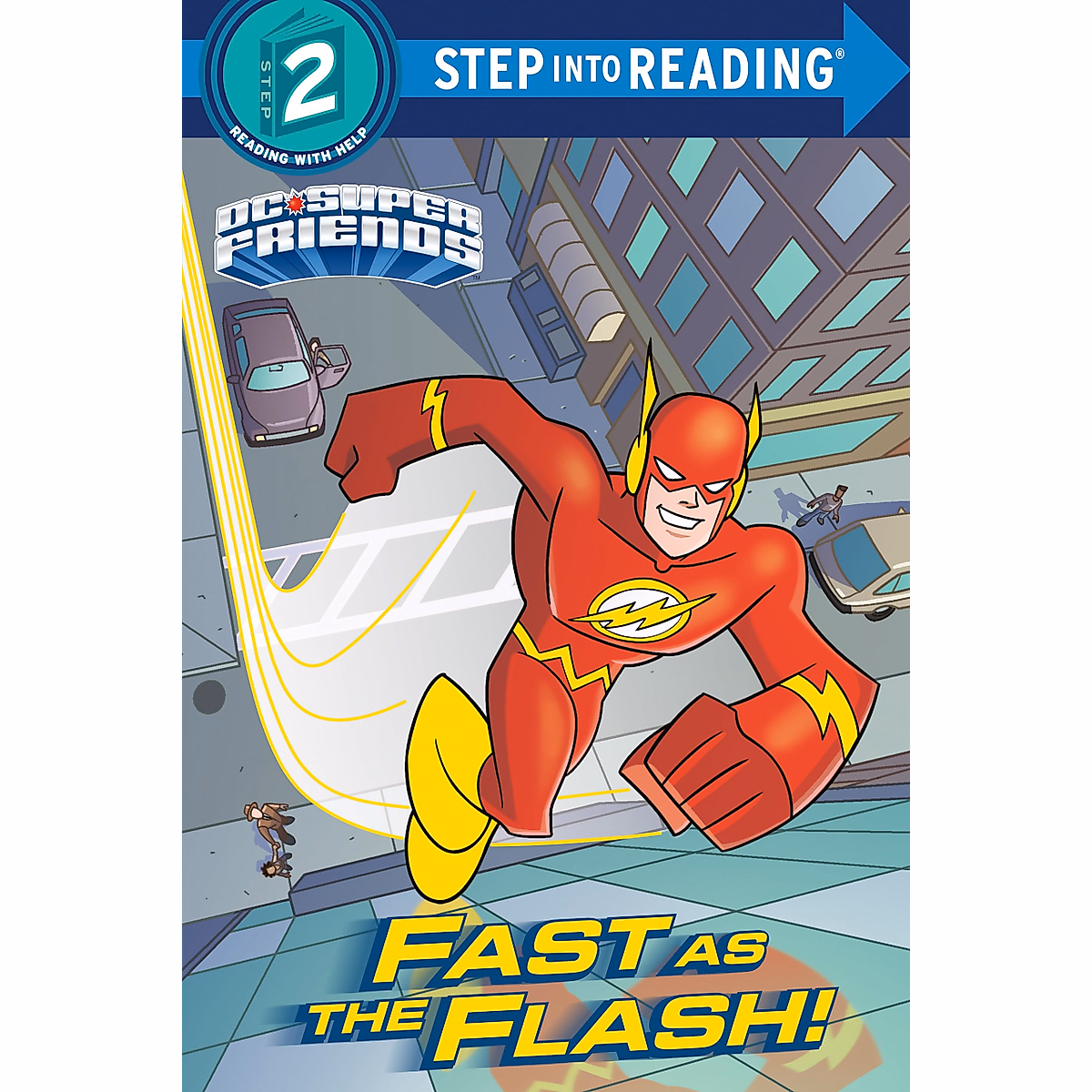 Fast as the Flash! (DC Super Friends) (Step into Reading)