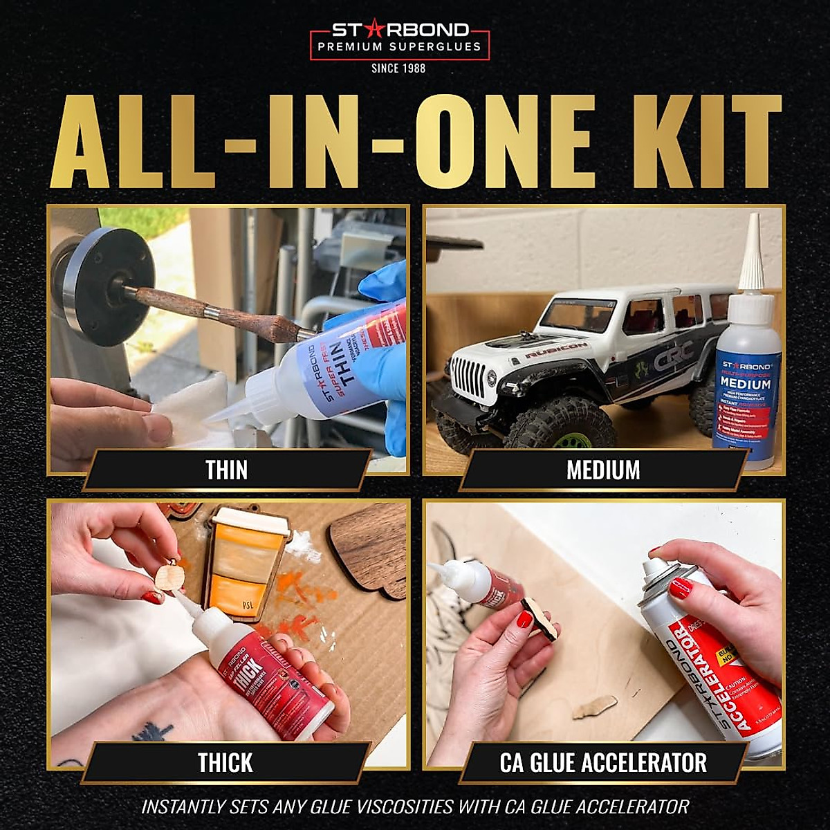 Premium CA Glue with Activator Bundle by STARBOND - (2oz) Thin CA Glue, Medium CA Glue, Thick CA Glue, 6 oz. Aerosol Accelerator - CA Glue for Woodworking, Woodturning, Hobby Models, 3D Printing