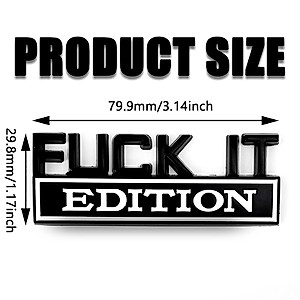 Fuck IT Edition Emblem Decal, Car Fender Bumper Hood Trunk Door 3D Badge Sticker Decal Replacement Accessories for Car Truck SUV(Black White)