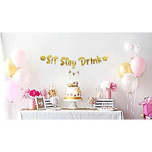 Sit Stay Drink Gold Glitter Banner – Dog Birthday Banner and Decorations – Funny Puppy Birthday Party Supplies and Gifts